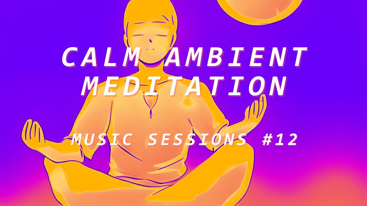 LBM Música de Calma y Meditación Sesión Musical #12 | La Mejor Música ...