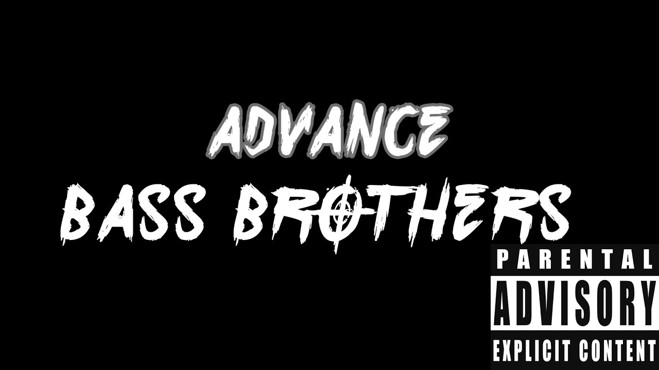 ADVANCE - BASS BROTHERS (Official Visualizer) - YouTube