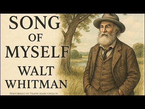 Song of Myself [1892 Version] by Walt Whitman (Audiobook) | Performed ...