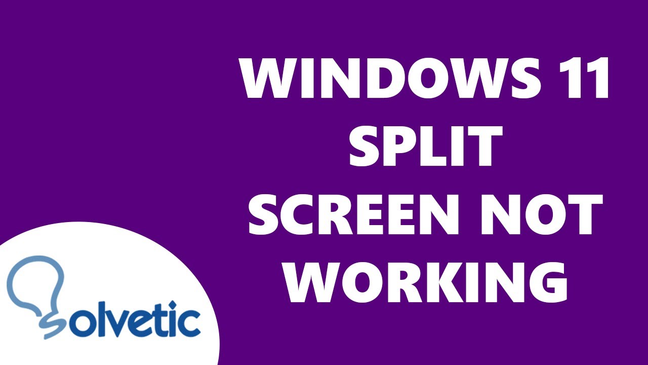 WINDOWS 11 SPLIT SCREEN Not Working PC or Laptop - YouTube