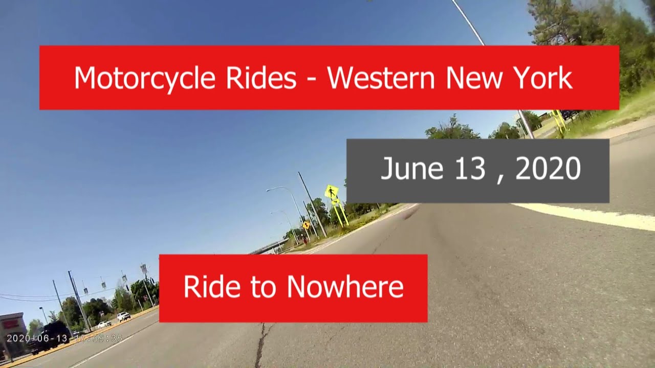 Motorcycle Rides Western New York / Ride to Nowhere 6/13/20 - YouTube