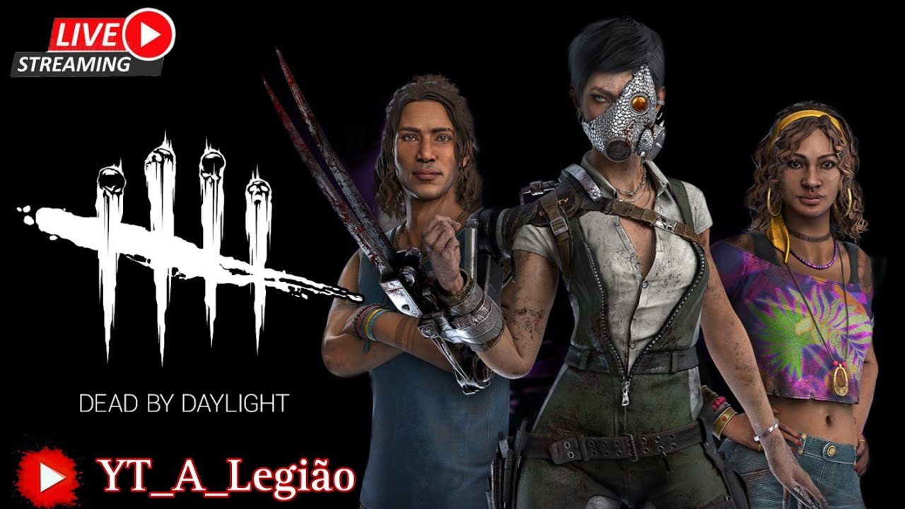 DEAD BY DAYLIGHT / TOOLS OF TORMENT #dbd [Ao Vivo PT/BR] @YT_A_Legiao ...