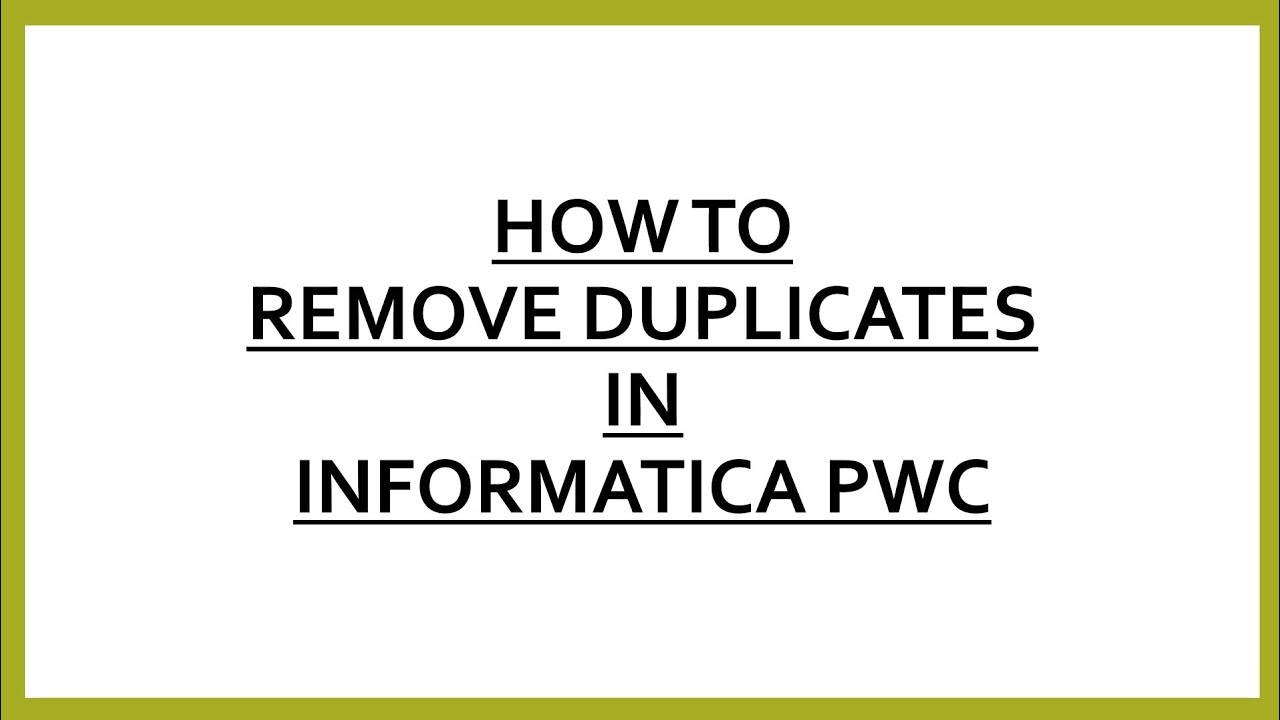 How To Remove Duplicates In Informatica Pwc Scenario Based Interview