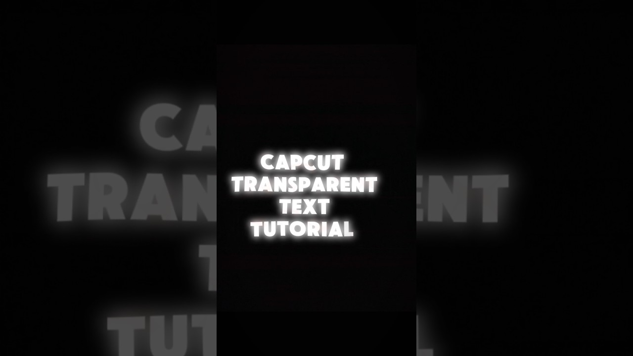Capcut transparent text tutorial 🔥 for beginners - YouTube