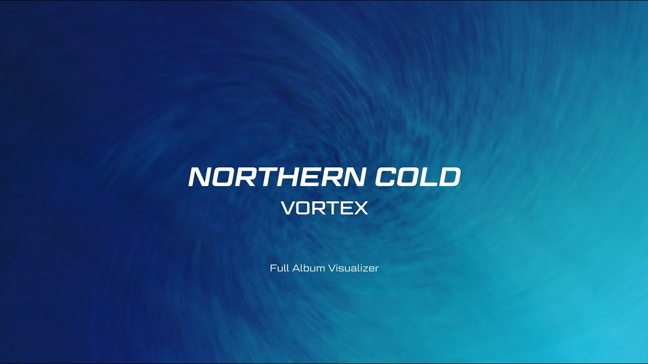 Northern Cold - Vortex (Full Album, Visualizer) - YouTube