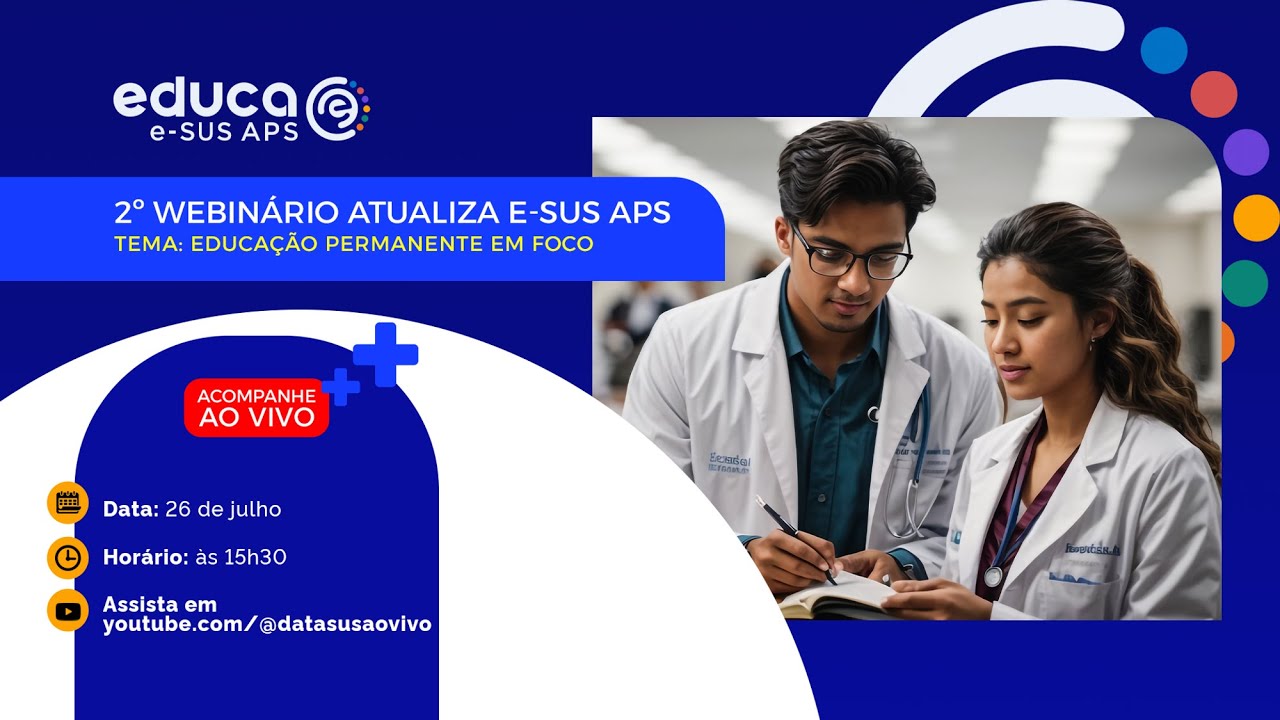 2º Webinário "Atualiza e-SUS APS": Educação permanente em foco. - YouTube