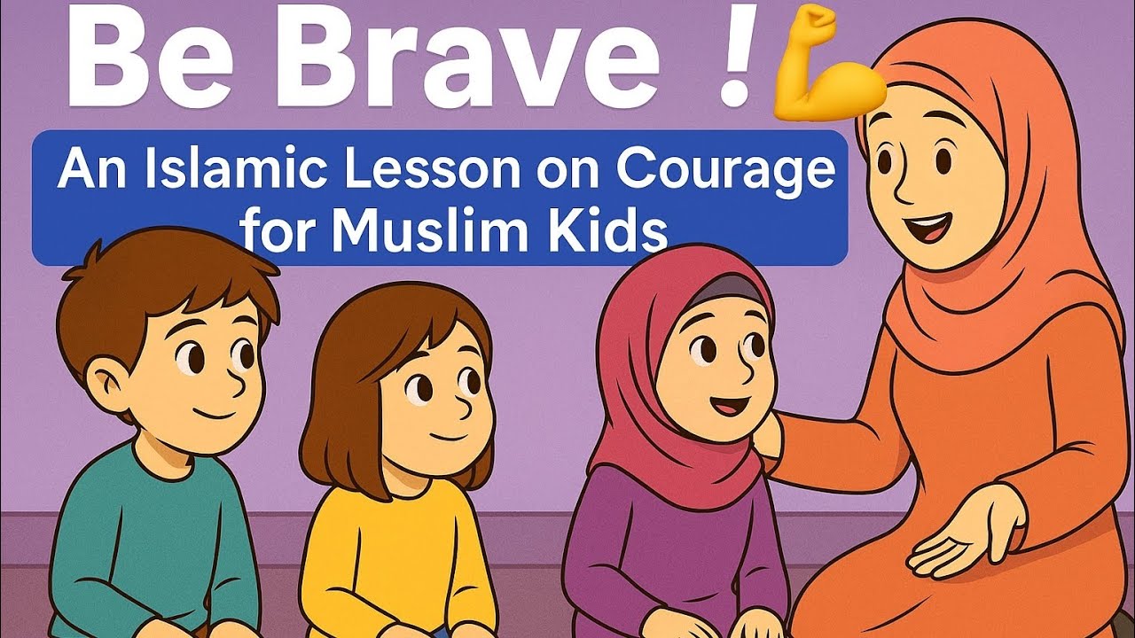 Be Brave! 💪 | An Islamic Mother Teaches Her Children Courage - YouTube