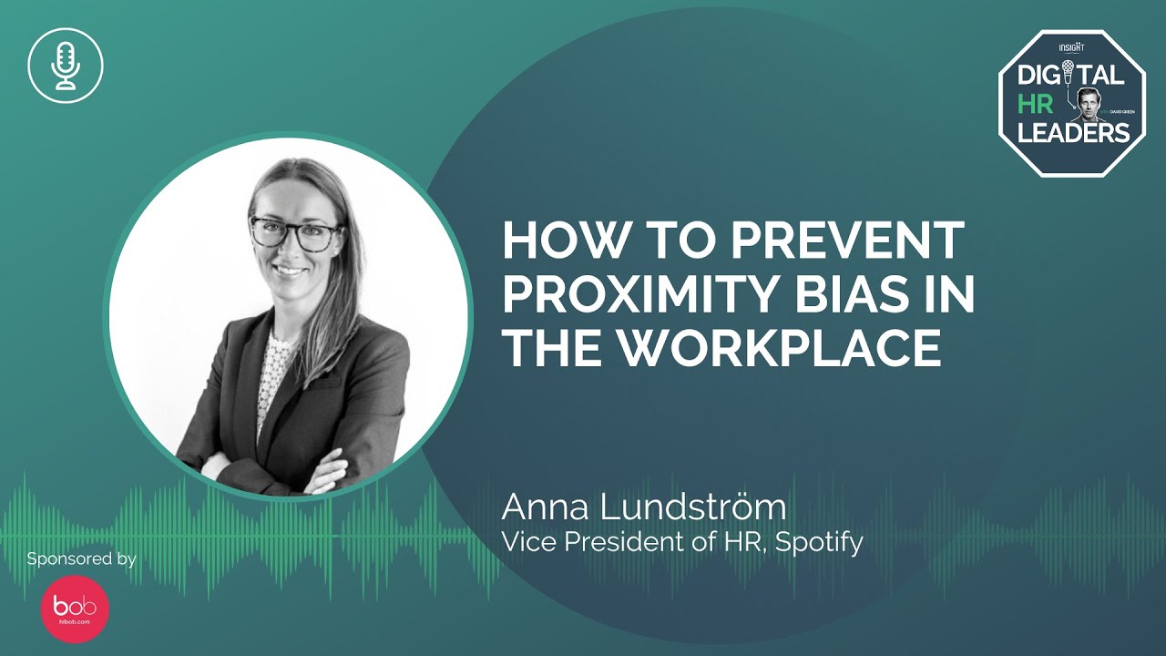 HOW TO PREVENT PROXIMITY BIAS IN THE WORKPLACE (an Interview with Anna ...
