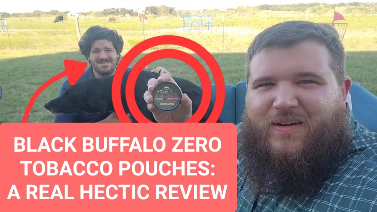 Black Buffalo Zero Tobacco Pouches| A Real Hectic Review - YouTube