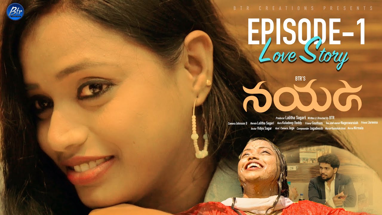 Nayana Web Series | Episode 1- Love Story | 4k | BTR creations - YouTube