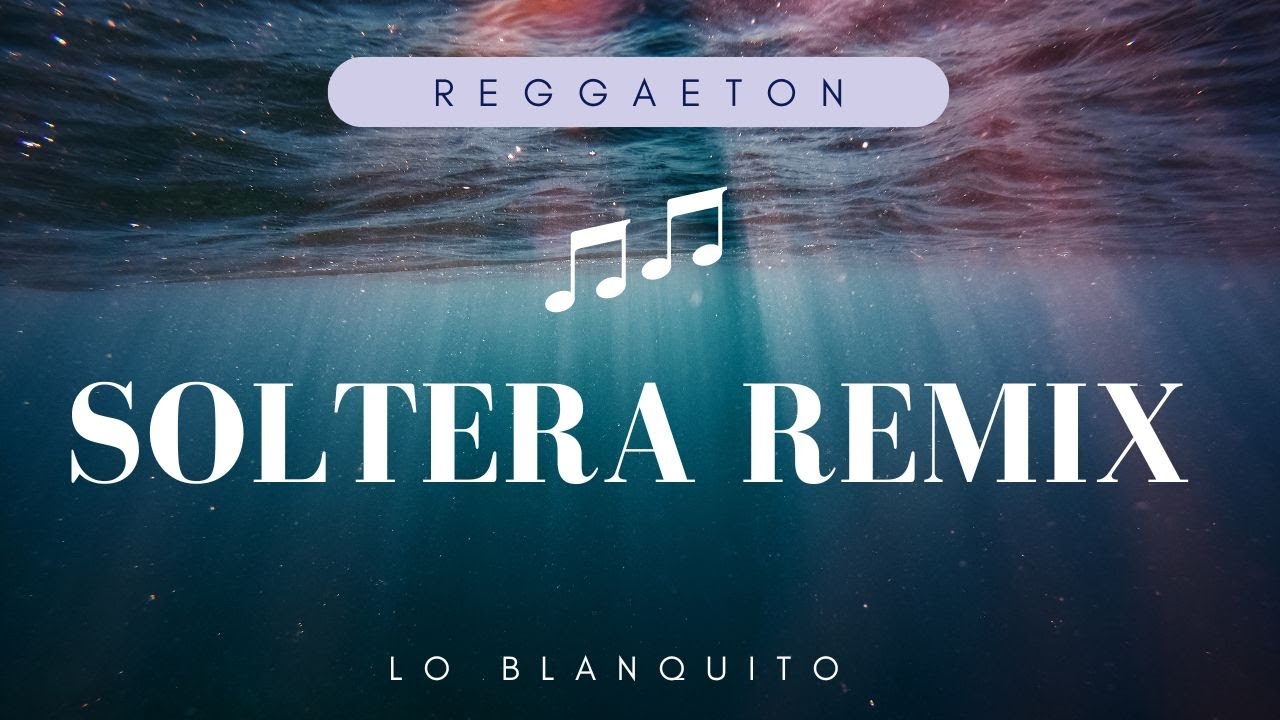 Soltera Remix - Lunay X Daddy Yankee X Bad Bunny (Letra/Lyrics) - YouTube