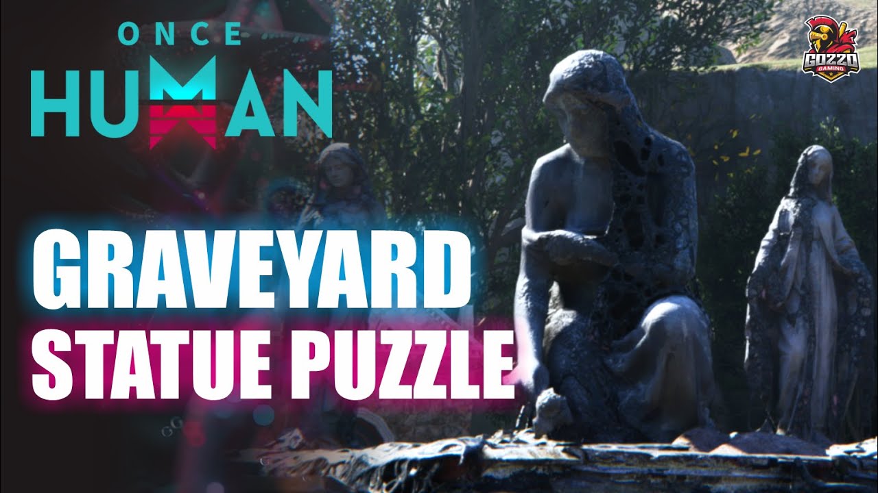 GRAVEYARD STATUE PUZZLE ONCE HUMAN - YouTube