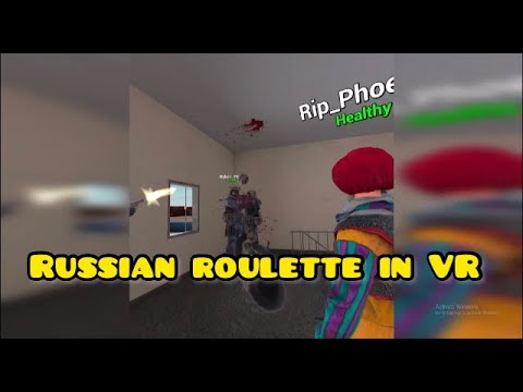 Russian Roulette in VR - YouTube