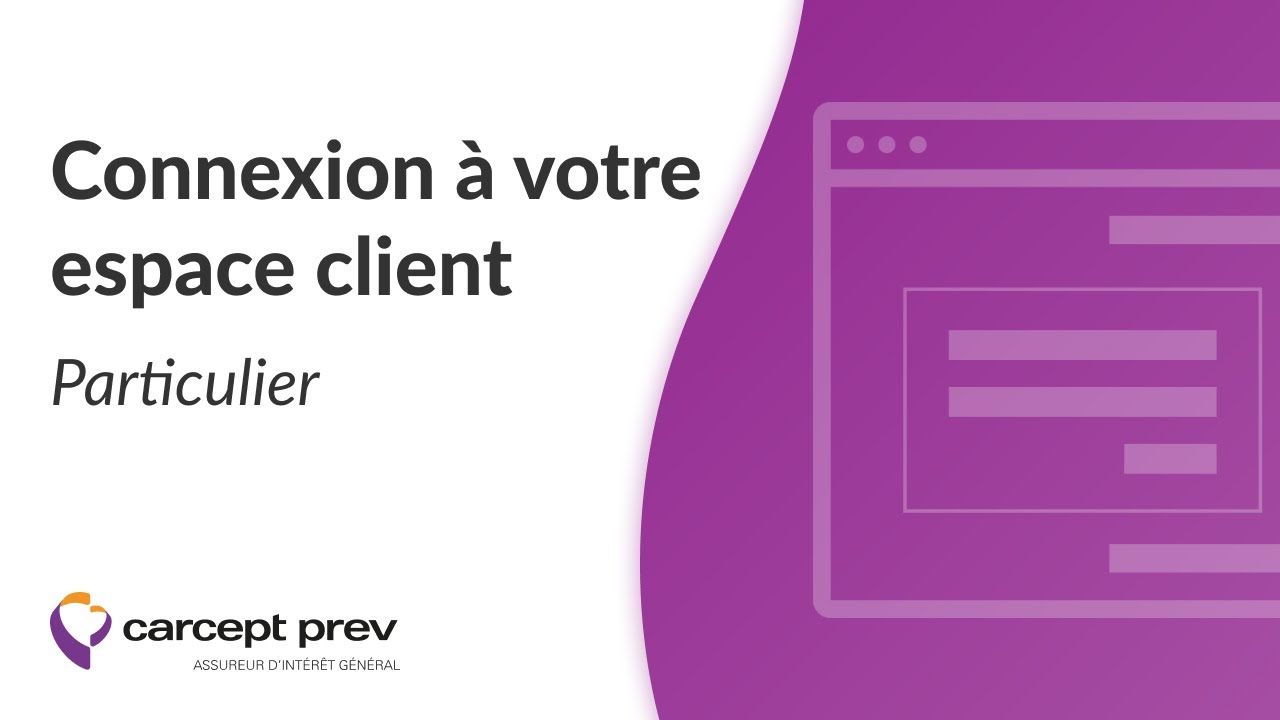 Comment vous connecter à votre espace client Particulier Carcept Prev ...