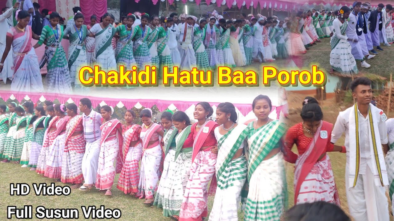 Chakidi Hatu Baa Porob 2025 || BAHA porob susun Traditional chakidi ...
