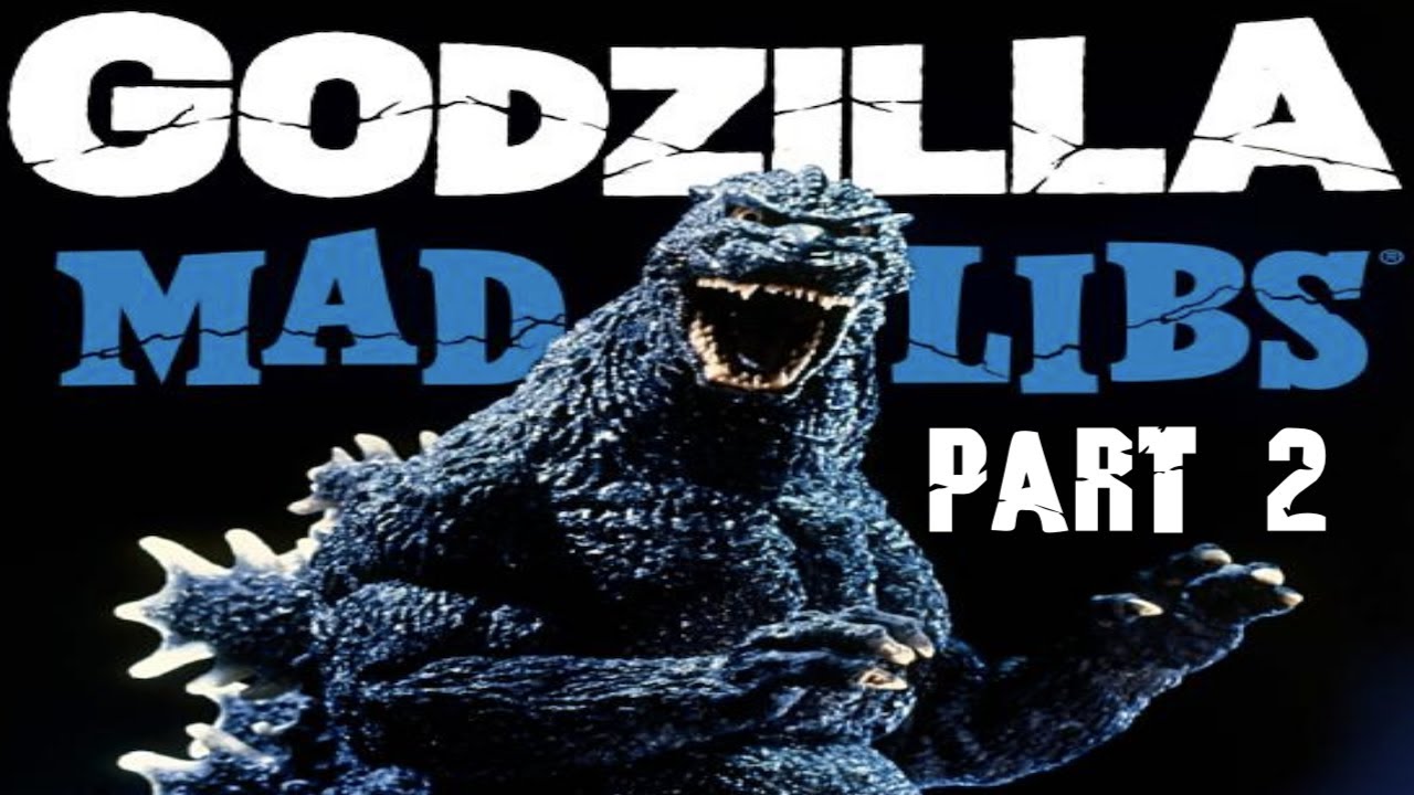 Godzilla Mad Libs: Live Kaiju Game Night - Part 2 - YouTube