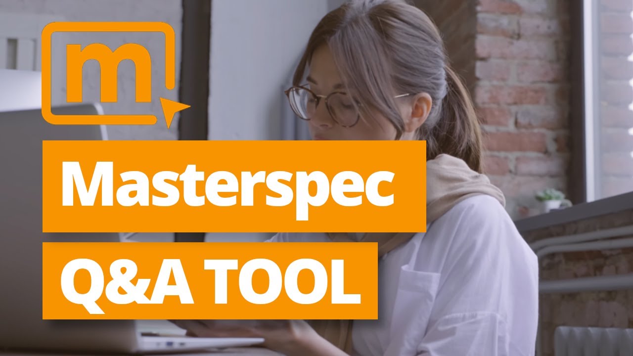 How to Use Masterspec’s Q&A | Pre-editing Tool for Building ...