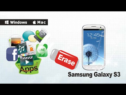 [Galaxy S3 Data Eraser]: How to Erase & Clear All Data from Your ...
