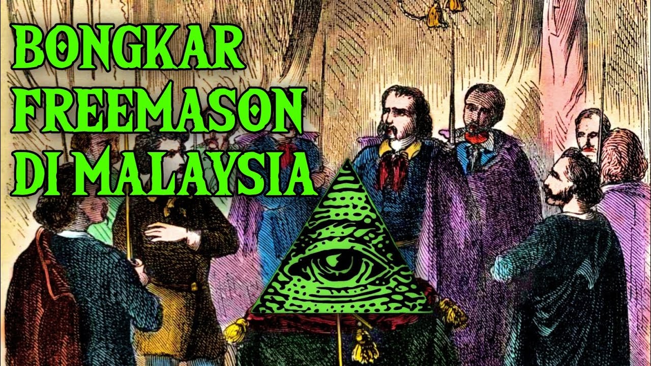 BAGAIMANA FREEMASON BERKEMBANG DI MALAYSIA? - YouTube