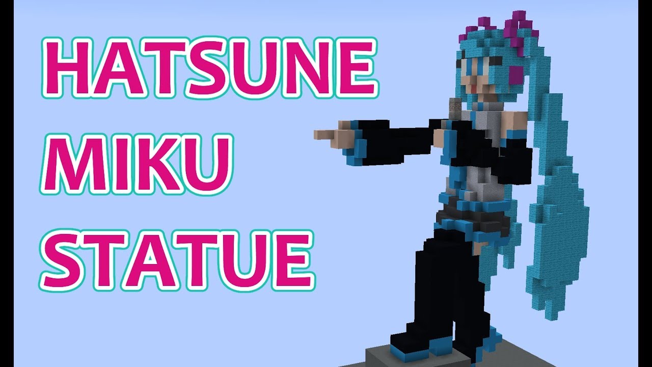 Relatively small Hatsune Miku statue in Minecraft - YouTube