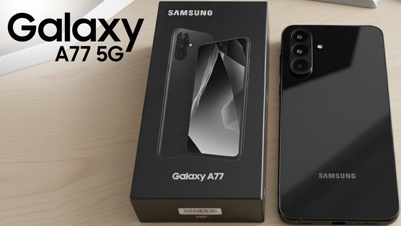 Samsung Galaxy A77: Release Date, Price, Specs & Exclusive Trailer ...