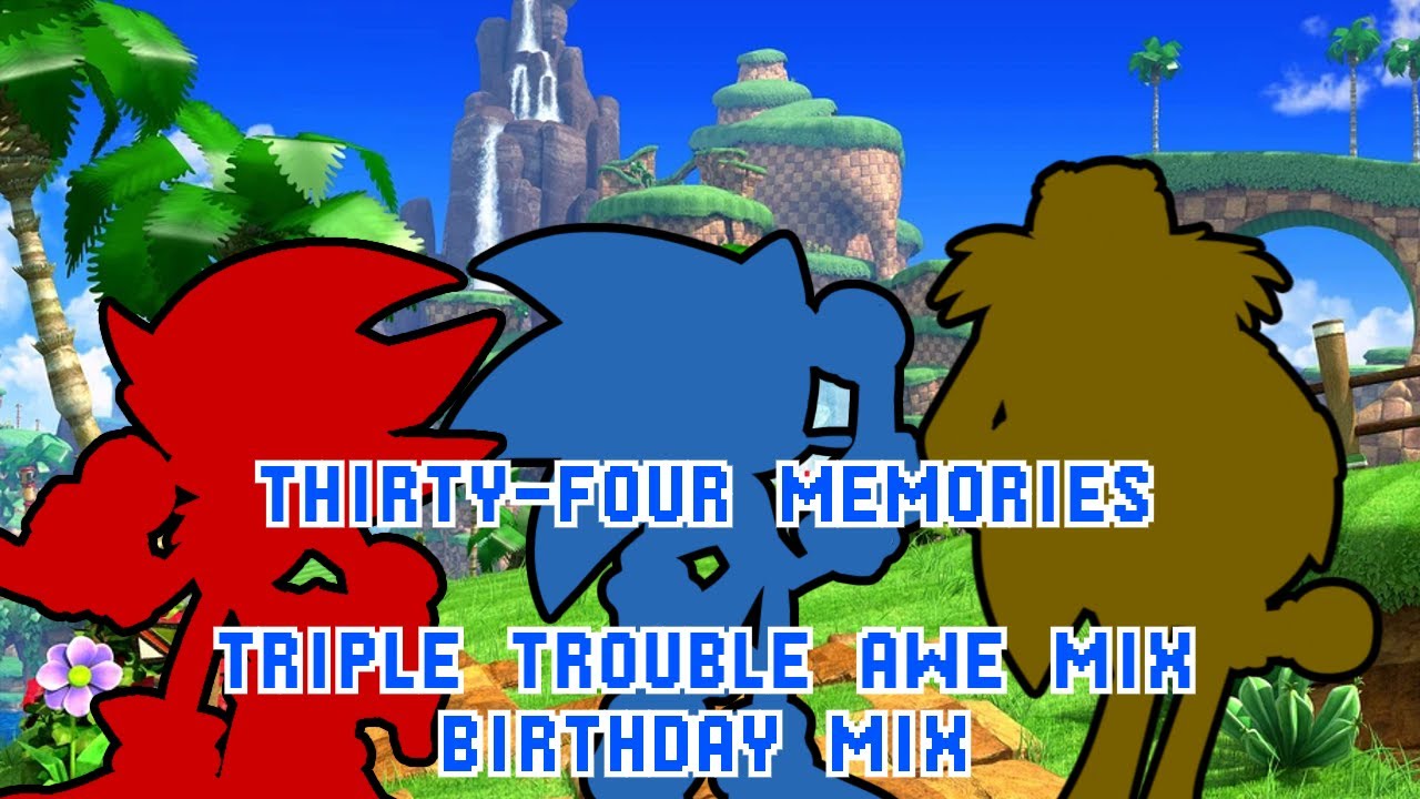 Thirty-Four Memories (Triple Trouble The Encore Birthday Mix) - YouTube