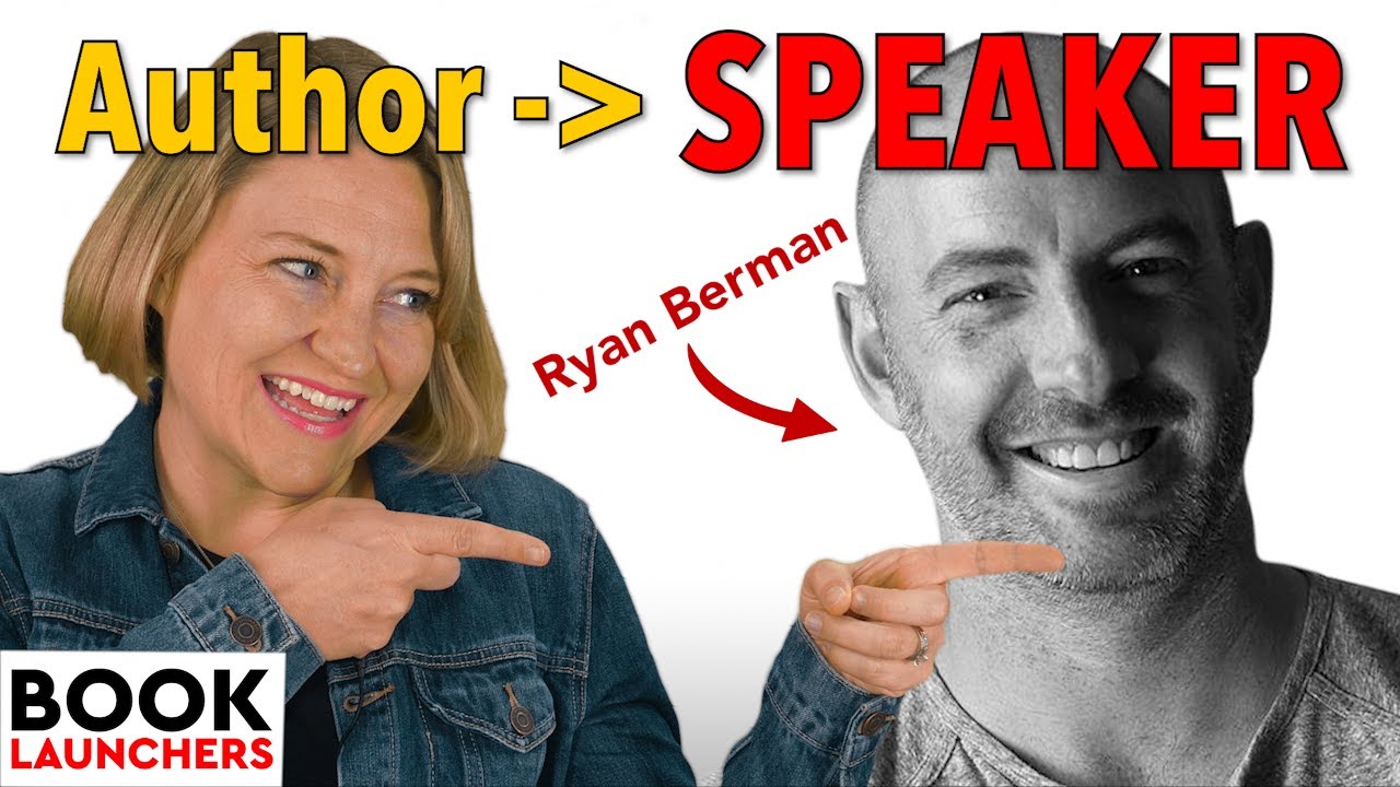 Use Your Book to Get Paid to Speak - Author Spotlight with Ryan Berman - YouTube