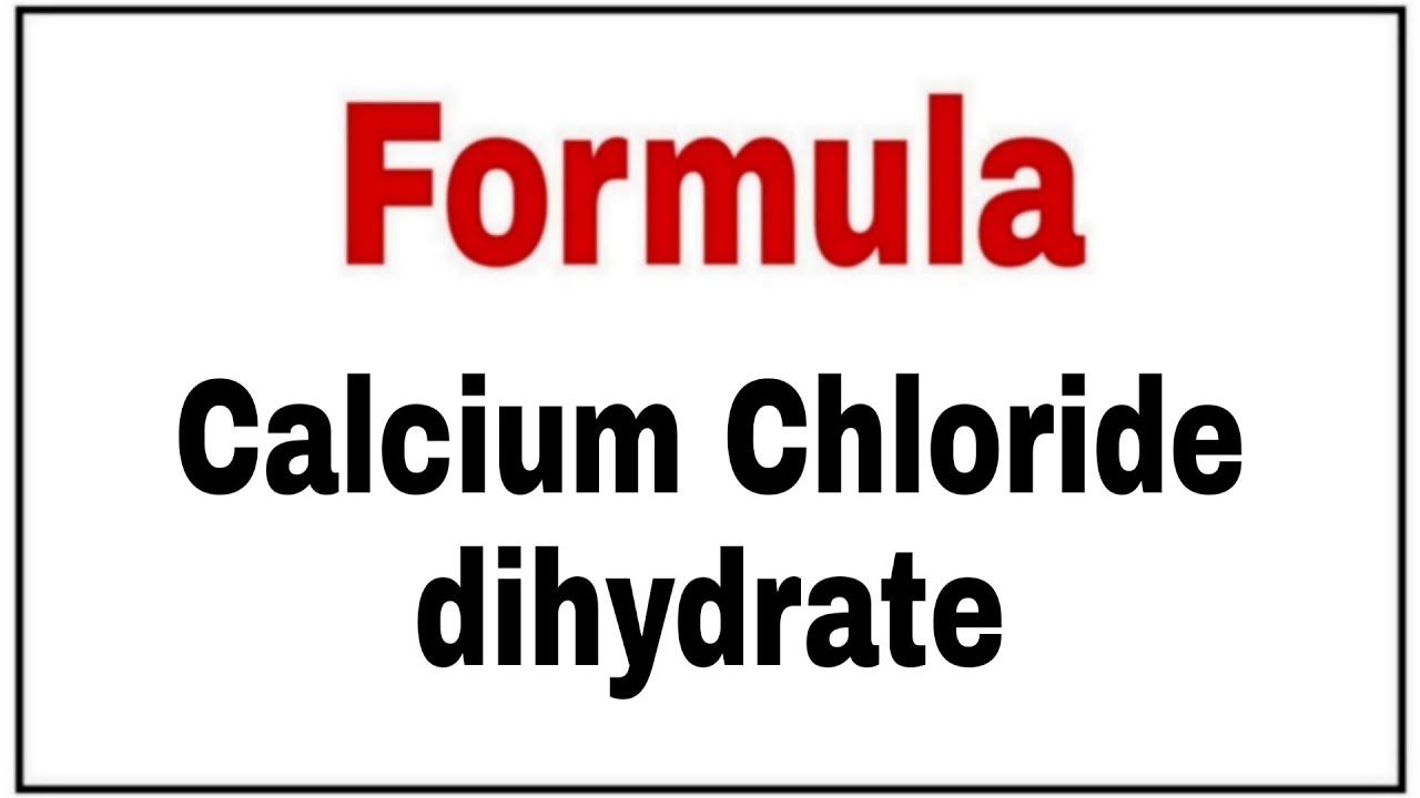 How to write chemical formula of calcium chloride dihydrate| - YouTube