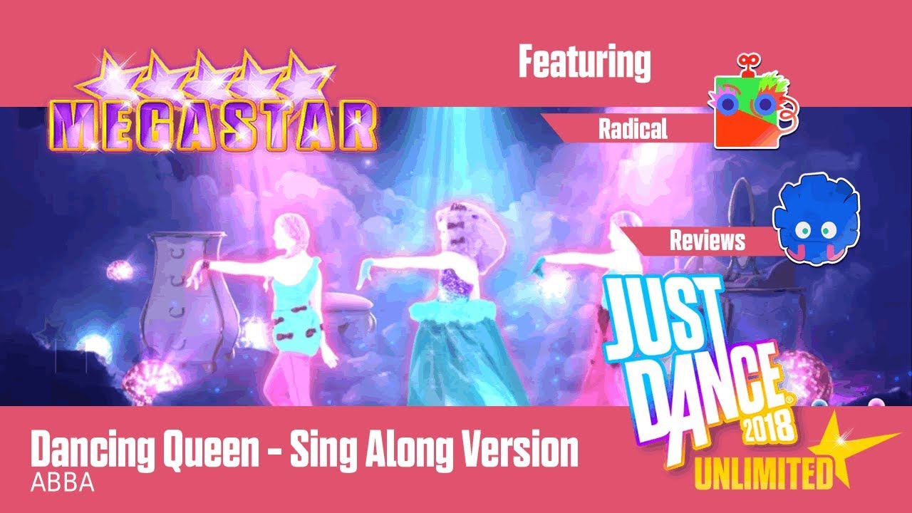 Just Dance 2018 - Dancing Queen - Sing Along Version - Ft. Radical ...