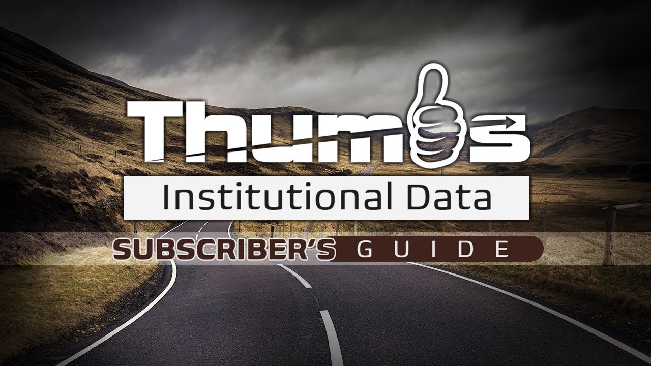 Subscribers Guide to Thumbs Institutional Data - YouTube