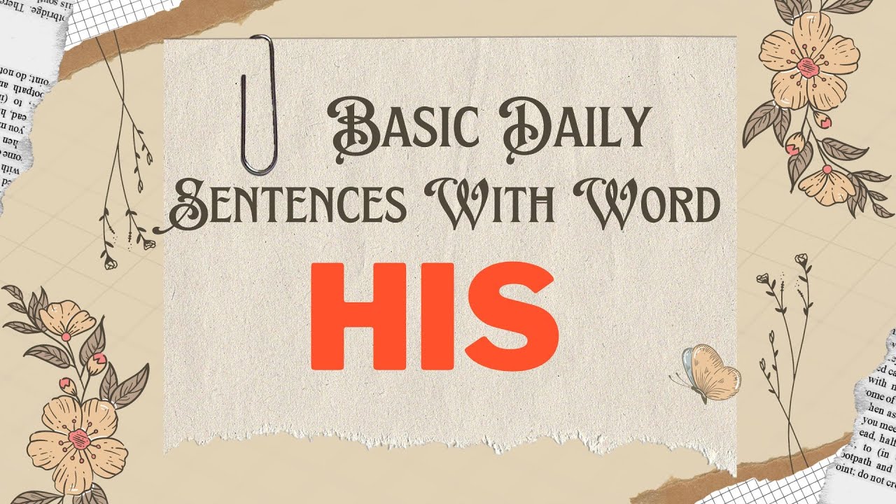 BASIC DAILY SENTENCES WITH THE WORD "HIS" - YouTube