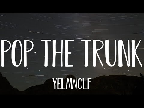 Yelawolf - Pop The Trunk [HQ & Lyrics] - YouTube