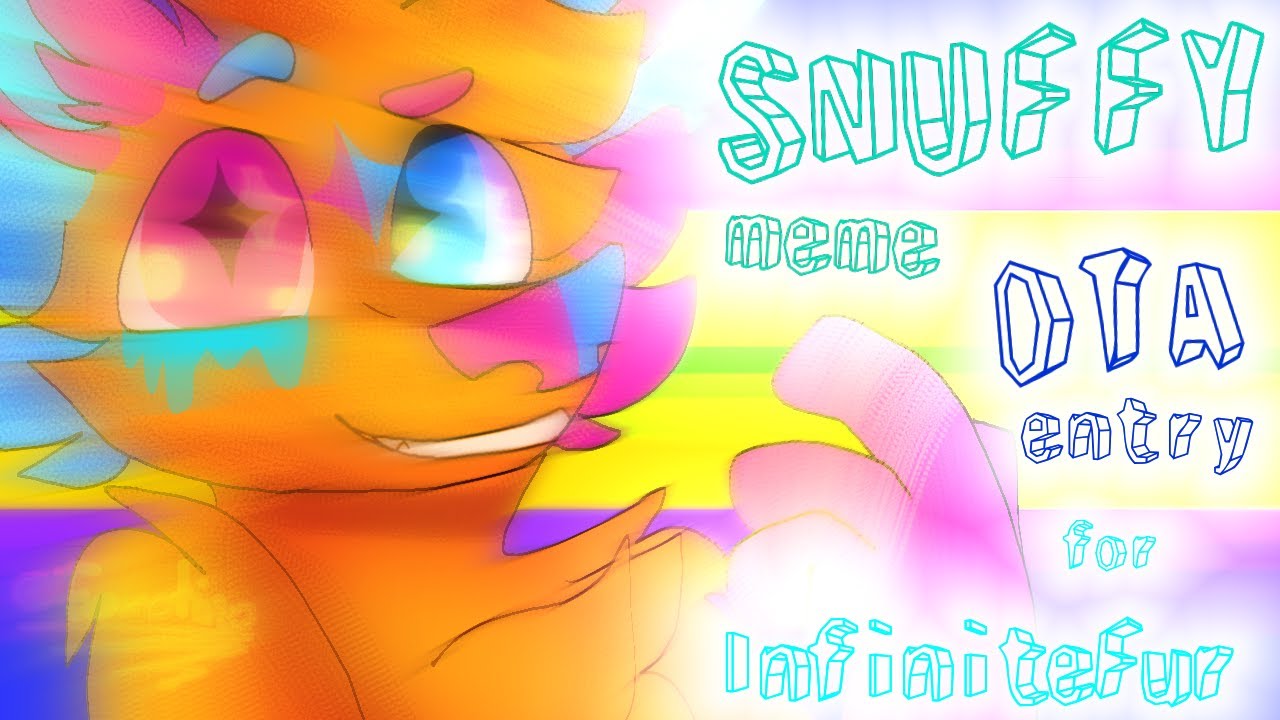 SNUFFY meme//Another DTA entry for @InfiniteFur!//desc//Ibispaint X+//#InfiniteFursDTA1 - YouTube