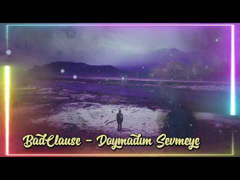 BadClause - Doymadım Sevməyə