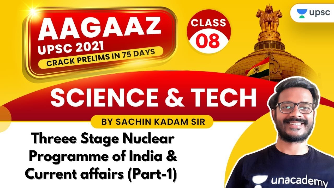 AAGAAZ UPSC CSE/IAS Prelims 2021 | Sachin Kadam | Three Stage Nuclear ...