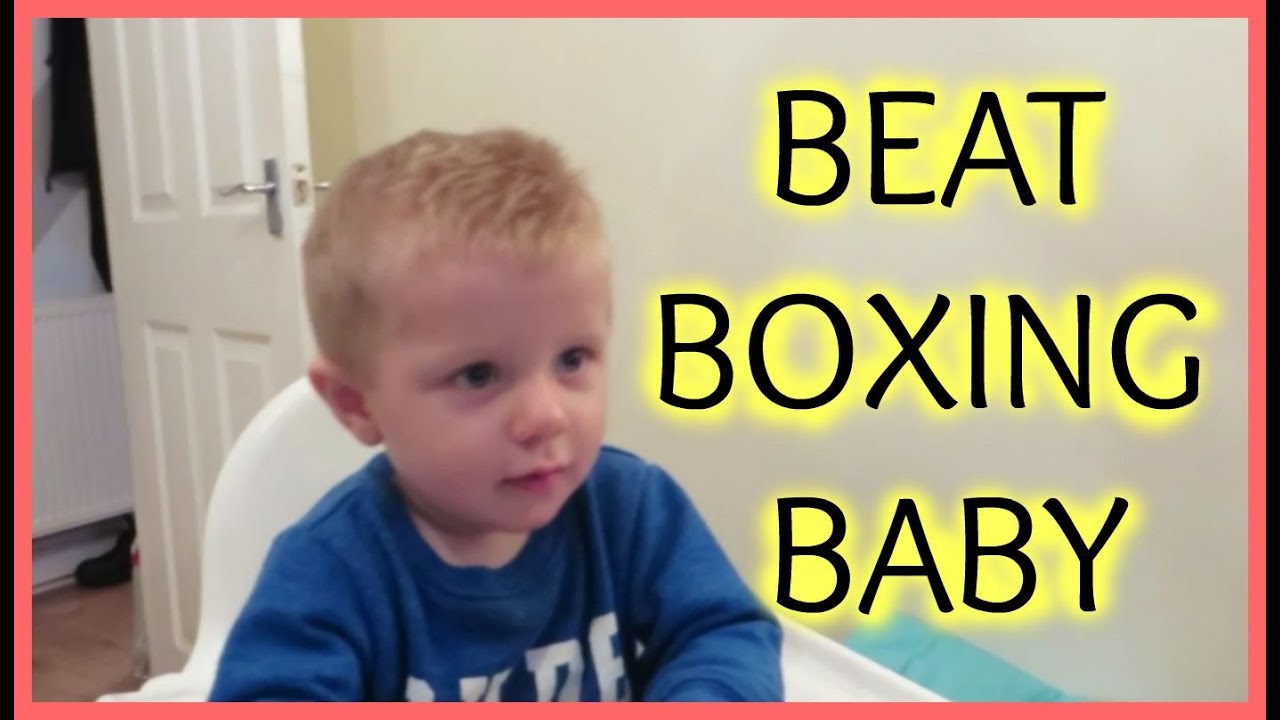 Beat boxing baby : Daily Vloggers - YouTube