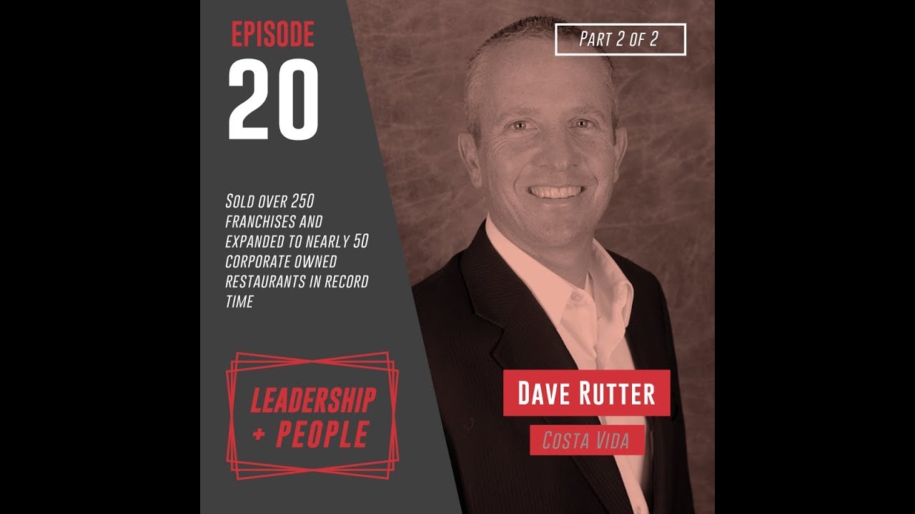 Leadership and People - Episode 20 - Dave Rutter - YouTube