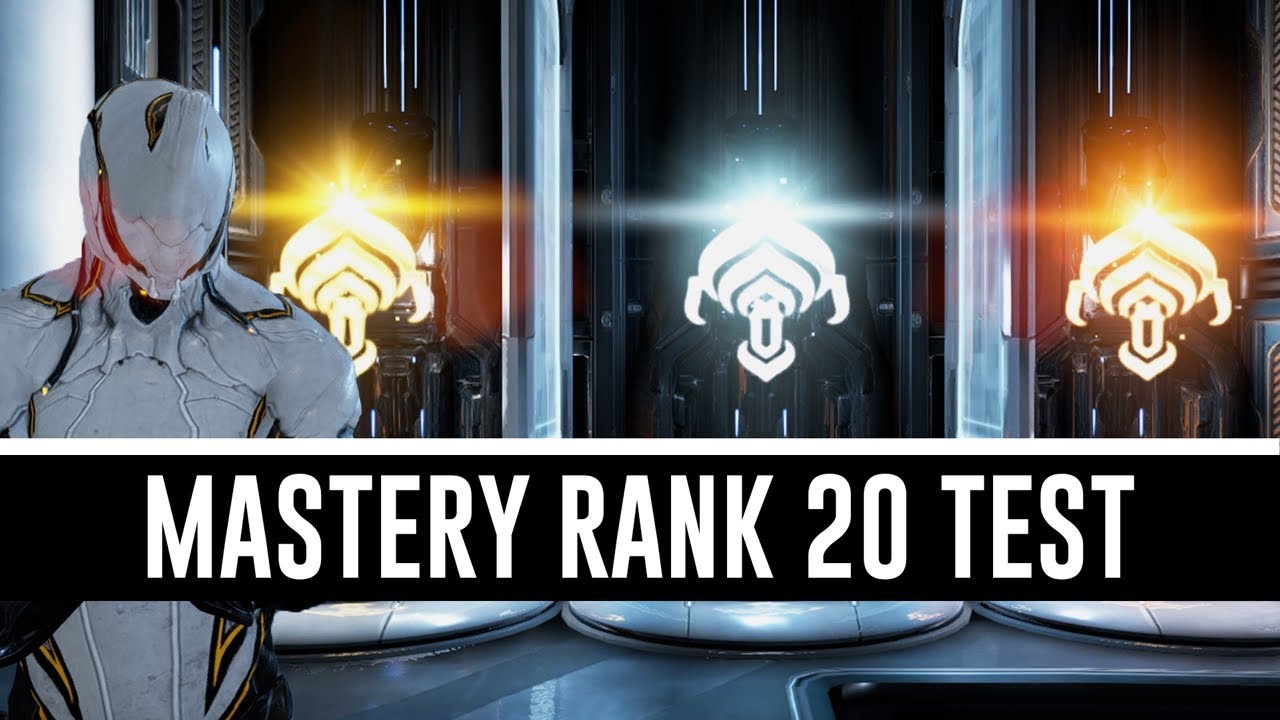 Mastery Rank 20 Test & All You Need To Know (Warframe) - YouTube