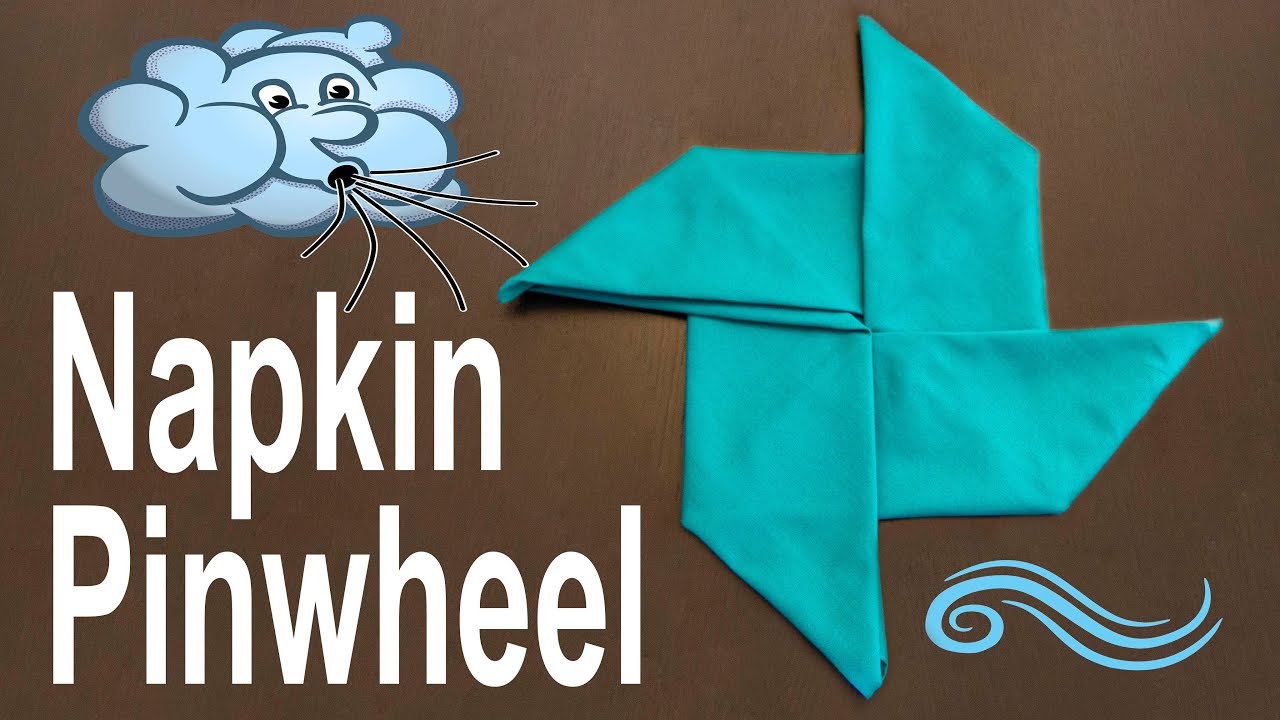 Napkin Pinwheel Tutorial - YouTube