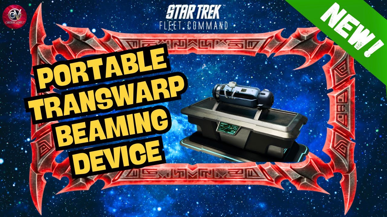 NEW!: Portable Transwarp Beaming Device | How to Play Star Trek Fleet ...
