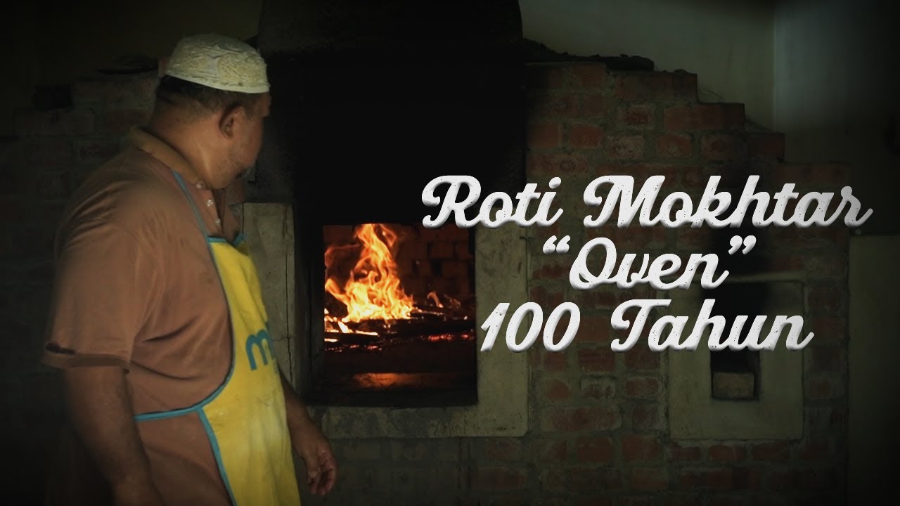 Roti Mokhtar: "Oven" 100 Tahun - YouTube