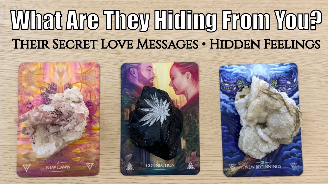 What They’re Hiding From You… 💌 Their Secret Love Messages & Hidden ...