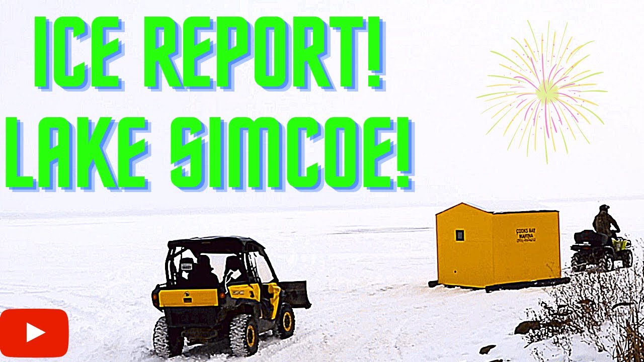 Ice Report! Lake Simcoe! Jan, 28, 2020! - YouTube