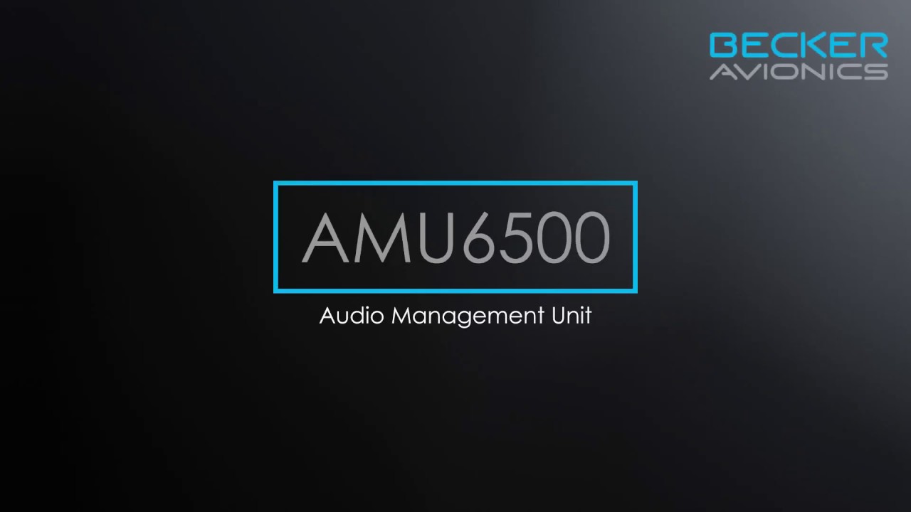 AMU6500: Becker Avionics latest digital audio system for fixed and ...