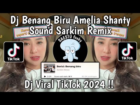 DJ BENANG BIRU REMIX AMELIA SHANTY VIRAL TIKTOK TERBARU 2024 YANG KALIAN CARI !!