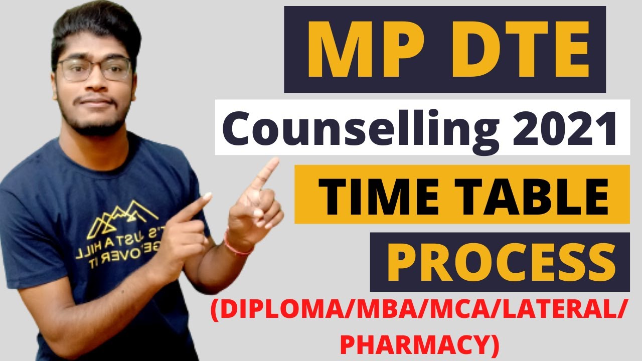 MP DTE Counselling 2021 Schedule | Time table For counselling MP DTE ...