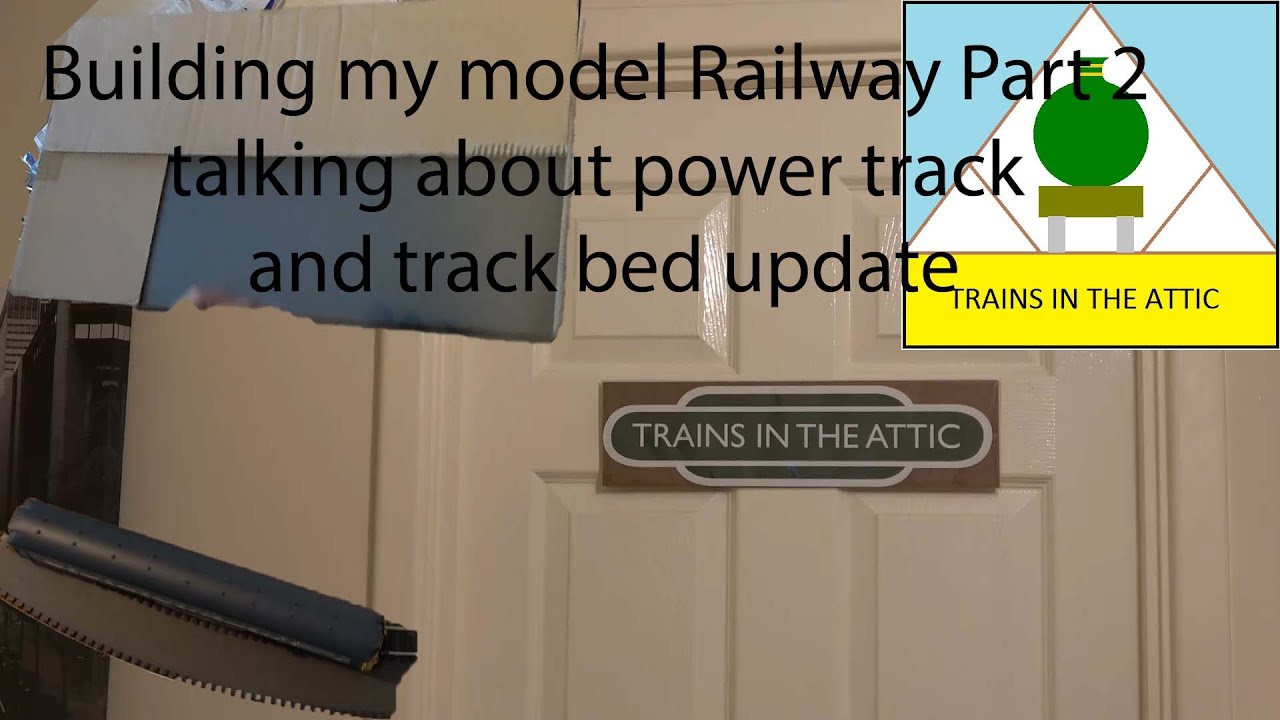 Building my model Railway Part 2 talking about power track and track ...