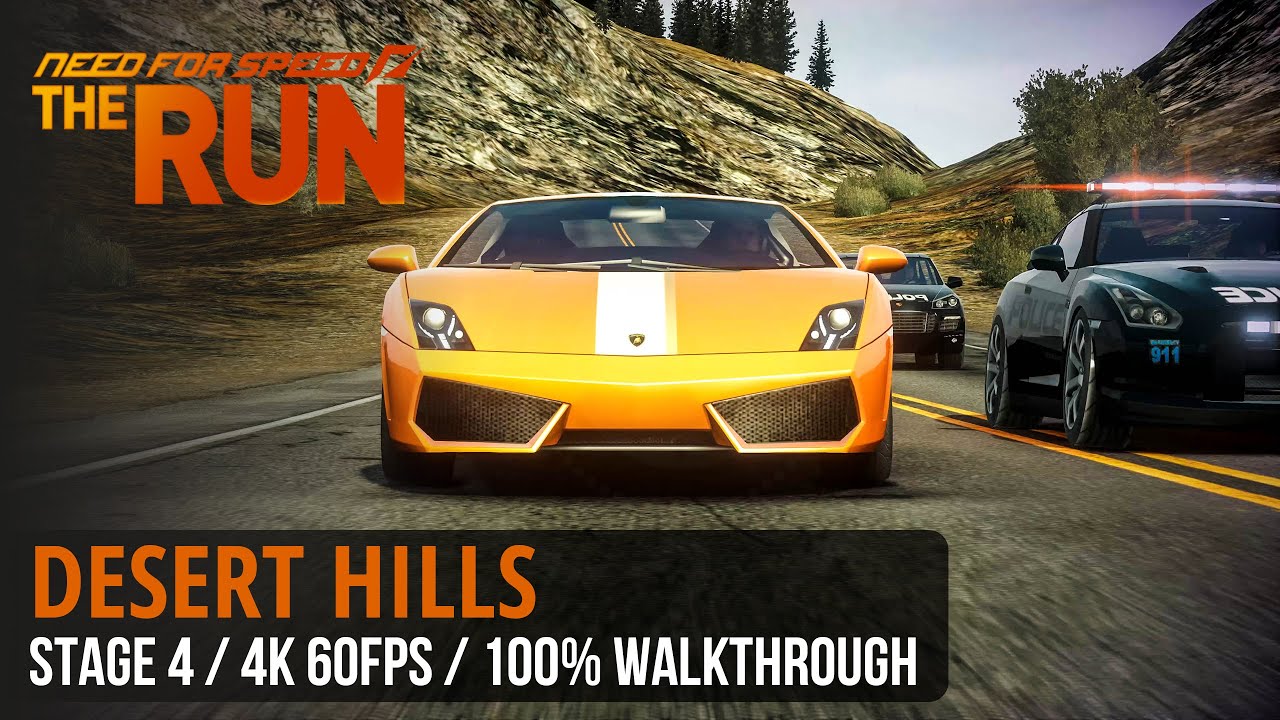Need For Speed: The Run Stage 4: Desert Hills [4K 60FPS ULTRA EXTREME ...