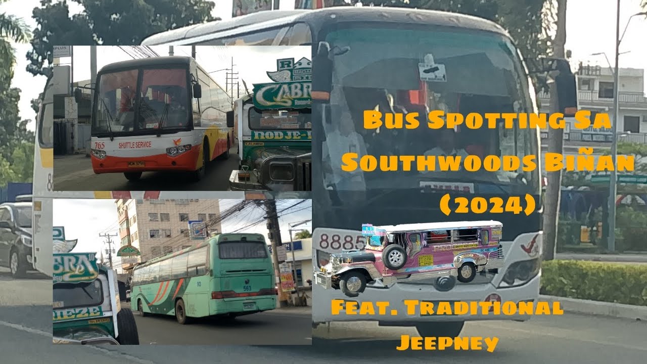 Hunting Buses Series (42): Bus Spotting Sa Southwoods Biñan 🚌 (Feat ...