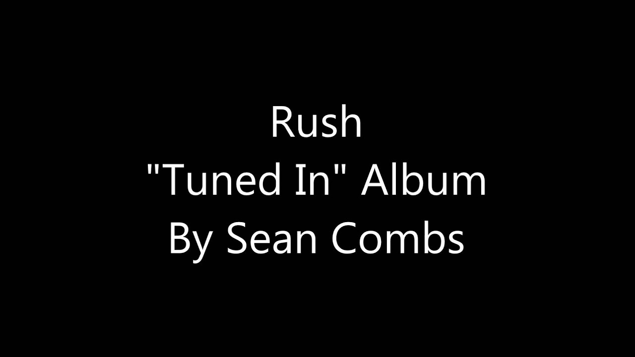 Rush - Sean Combs - YouTube